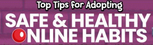 Top Tips for Adopting Safe & Healthy Online Habits - De Lacy Academy